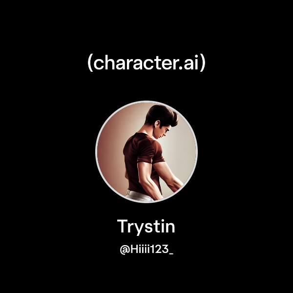 Chat with Trystin | character.ai | AI Chat, Reimagined–Your Words. Your ...