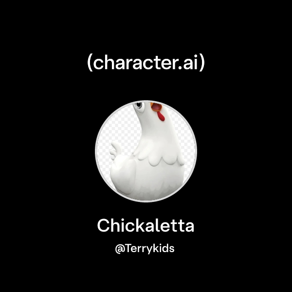 Chat with Chickaletta | character.ai | AI Chat, Reimagined–Your Words ...
