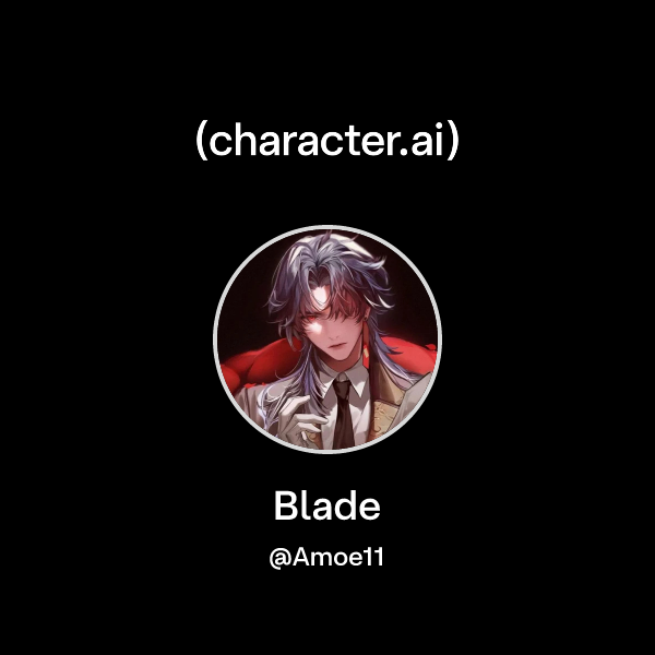 Chat with Blade | character.ai | AI Chat, Reimagined–Your Words. Your ...