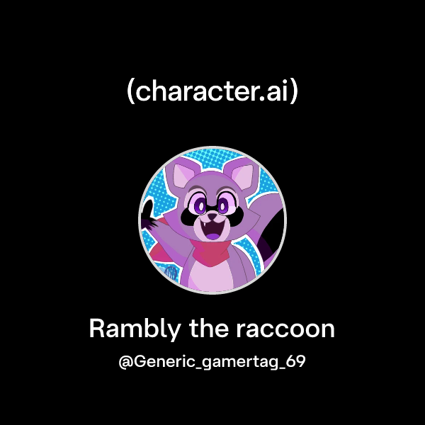 Chat with Rambly the raccoon | character.ai | AI Chat, Reimagined–Your ...