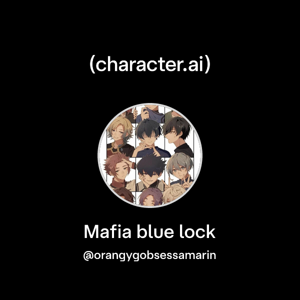 Chat with Mafia blue lock | character.ai | AI Chat, Reimagined–Your ...