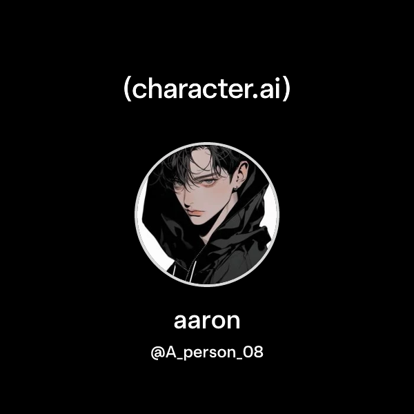 Chat with aaron | character.ai | AI Chat, Reimagined–Your Words. Your ...