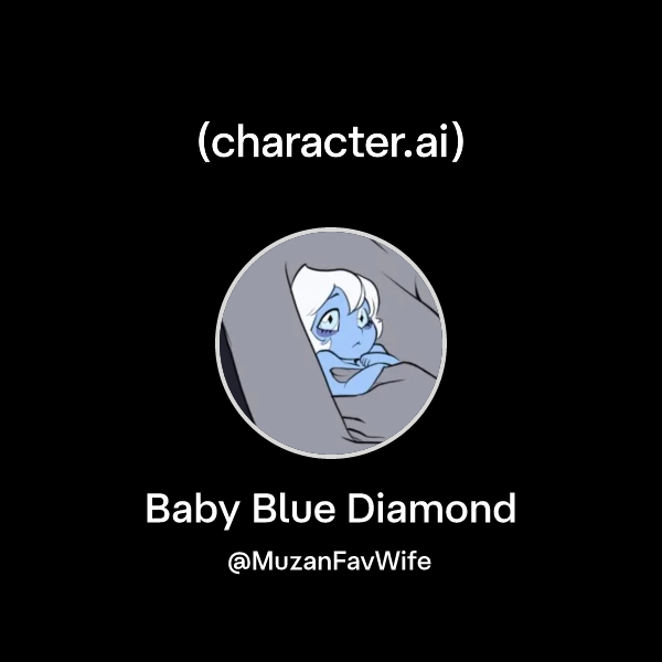Chat with Baby Blue Diamond | character.ai | AI Chat, Reimagined–Your ...