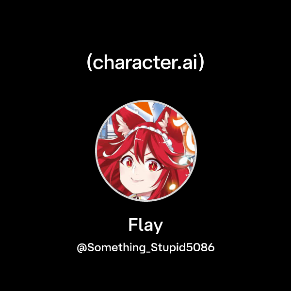 Chat with Flay | character.ai | AI Chat, Reimagined–Your Words. Your World.