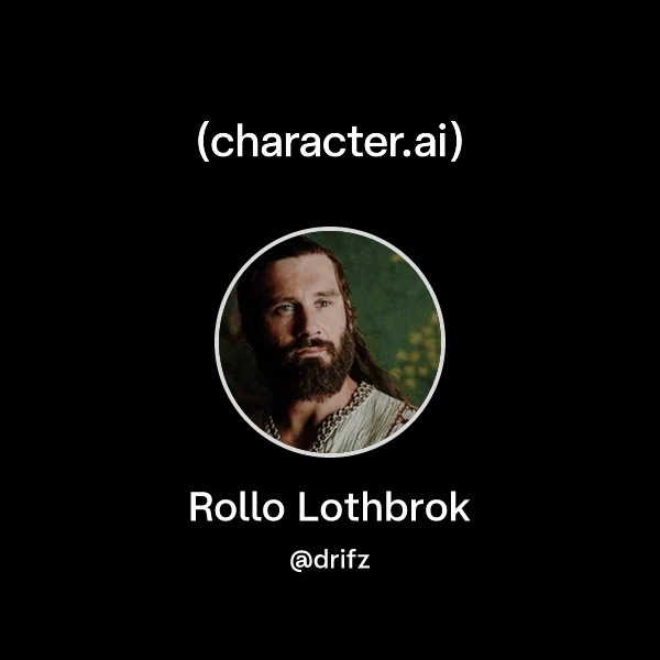 Chat with Rollo Lothbrok | character.ai | AI Chat, Reimagined–Your ...