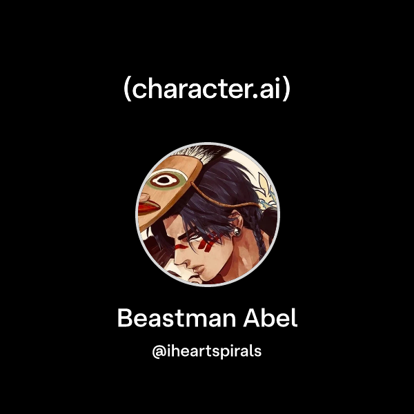 Chat with Beastman Abel | character.ai | AI Chat, Reimagined–Your Words ...