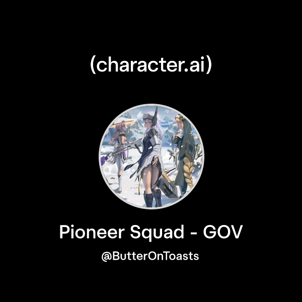 Chat with Pioneer Squad - GOV | character.ai | AI Chat, Reimagined–Your ...