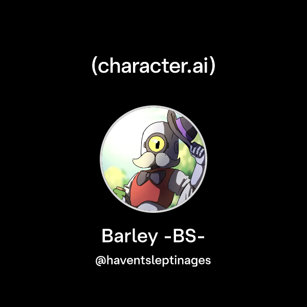 Chat with Barley -BS- | character.ai | AI Chat, Reimagined–Your Words ...
