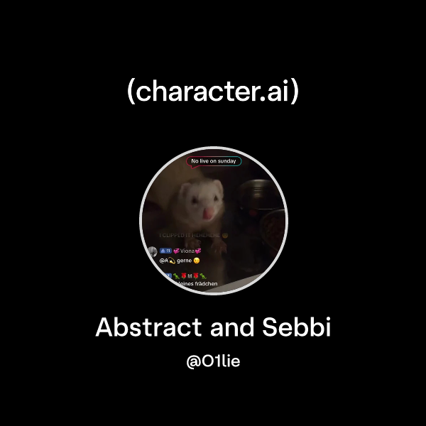 Chat with Abstract and Sebbi | character.ai | AI Chat, Reimagined–Your Words. Your World.