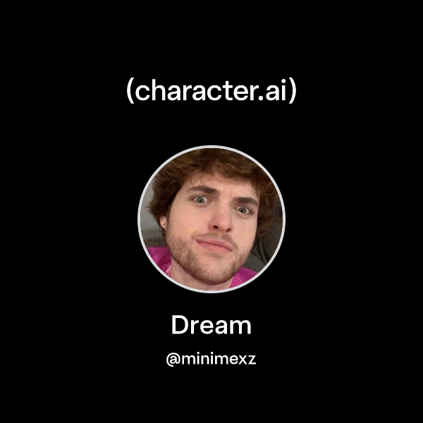 Chat with Dream | character.ai | Personalized AI for every moment of your day