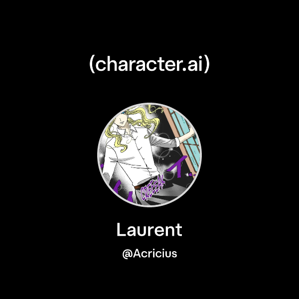 Chat with Laurent | character.ai | Personalized AI for every moment of ...