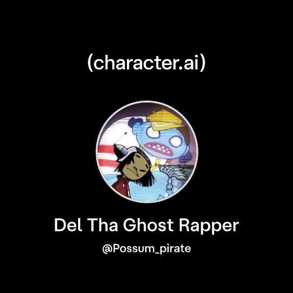 Chat with Del Tha Ghost Rapper | character.ai | AI Chat, Reimagined ...