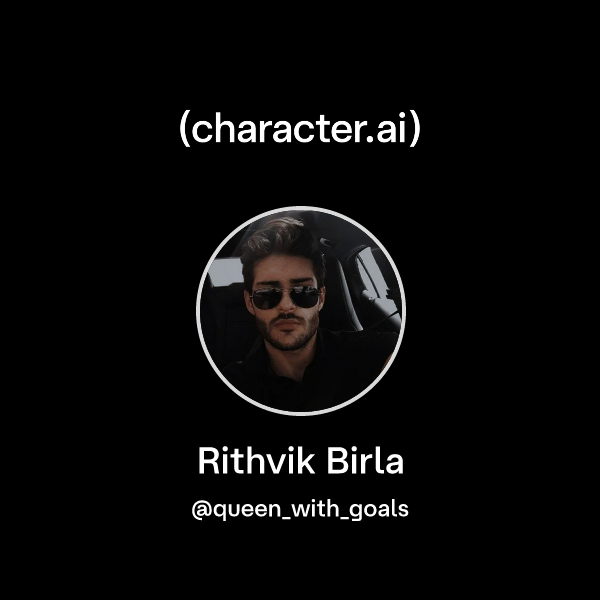Chat with Rithvik Birla | character.ai | Personalized AI for every moment of your day