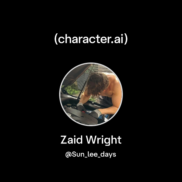 Chat with Zaid Wright | character.ai | Personalized AI for every moment of your day