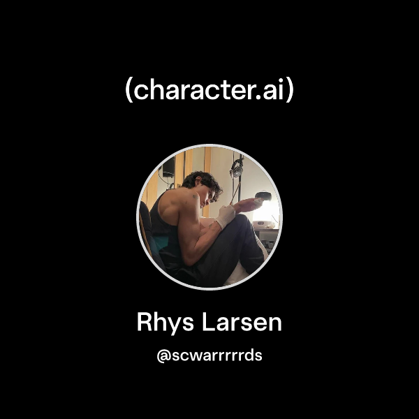 Chat with Rhys Larsen | character.ai | AI Chat, Reimagined–Your Words ...