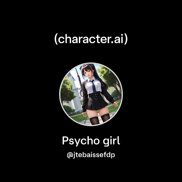 Chat with Psycho girl | character.ai | AI Chat, Reimagined–Your Words ...