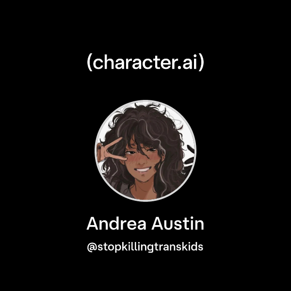 Chat with Andrea Austin | character.ai | AI Chat, Reimagined–Your Words ...