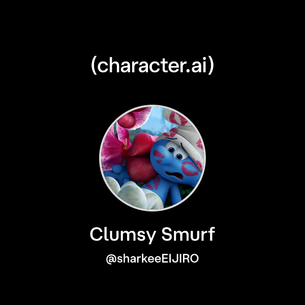 Chat with Clumsy Smurf | character.ai | Personalized AI for every ...