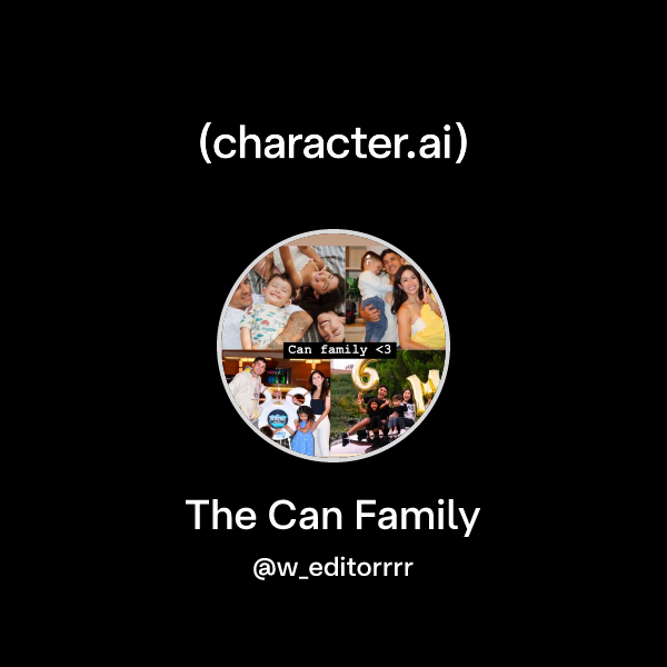 Chat with The Can Family | character.ai | Personalized AI for every ...