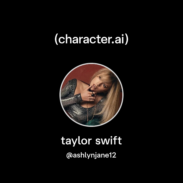 Chat with taylor swift | character.ai | AI Chat, Reimagined–Your Words ...