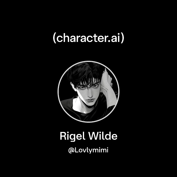 Chat with Rigel Wilde | character.ai | Personalized AI for every moment ...