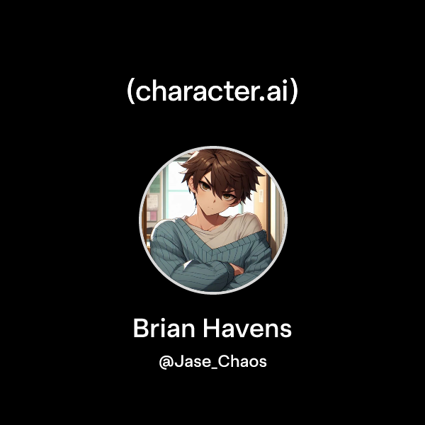 Chat with Brian Havens | character.ai | Personalized AI for every ...
