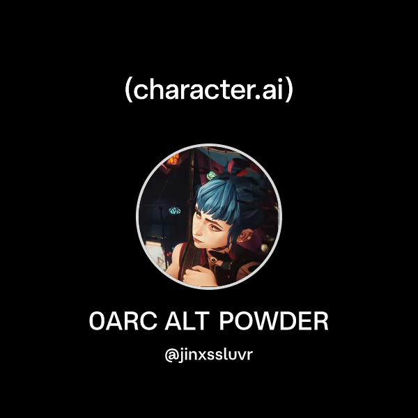 Chat with 0ARC ALT POWDER | character.ai | AI Chat, Reimagined–Your ...