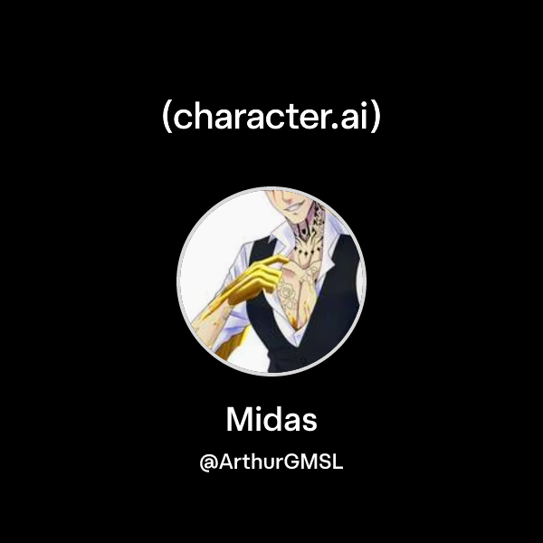 Chat with Midas | character.ai | Personalized AI for every moment of ...