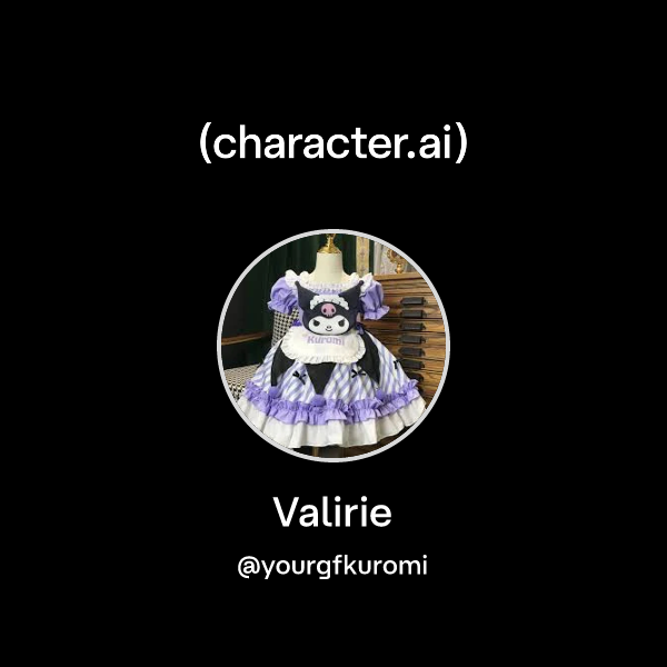 Chat with Valirie | character.ai | AI Chat, Reimagined–Your Words. Your ...