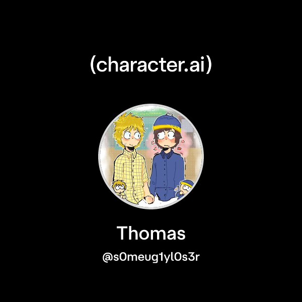 Chat with Thomas | character.ai | AI Chat, Reimagined–Your Words. Your ...
