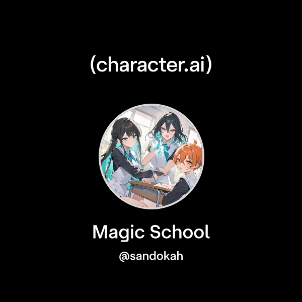Chat with Magic School | character.ai | AI Chat, Reimagined–Your Words ...