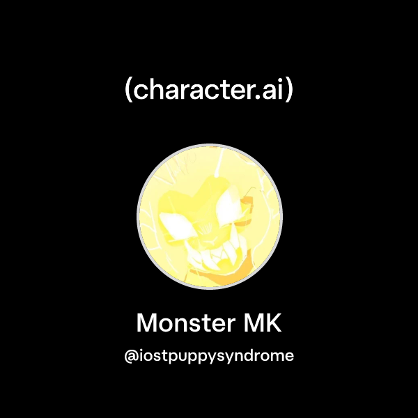 Chat with Monster MK | character.ai | Personalized AI for every moment ...