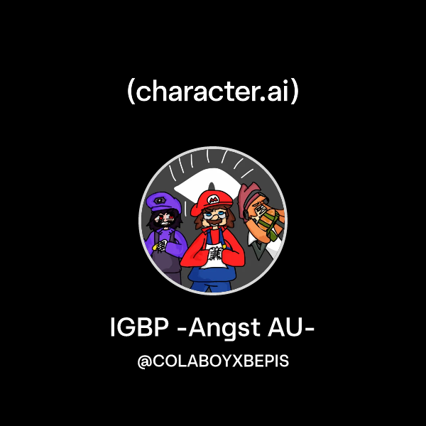 Chat with IGBP -Angst AU- | character.ai | AI Chat, Reimagined–Your ...