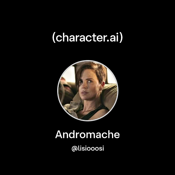 Chat with Andromache | character.ai | AI Chat, Reimagined–Your Words ...