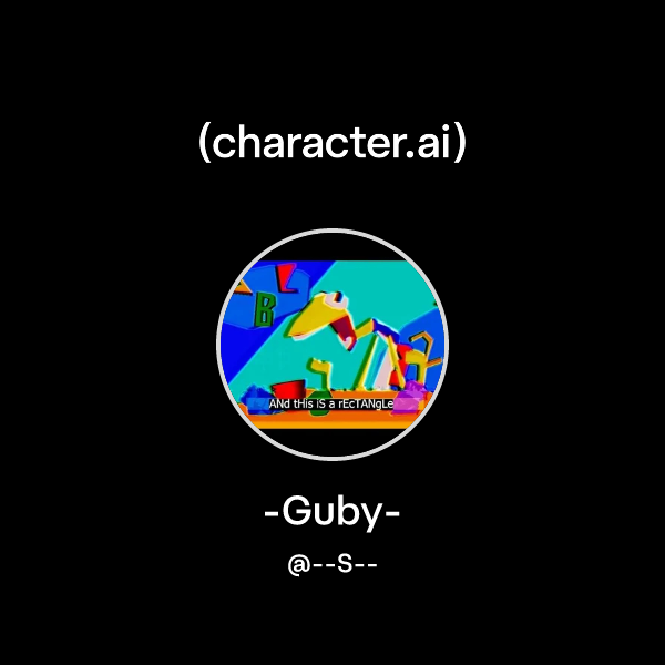 Chat with -Guby- | character.ai | Personalized AI for every moment of ...