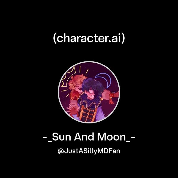 Chat with -_Sun And Moon_- | character.ai | AI Chat, Reimagined–Your ...