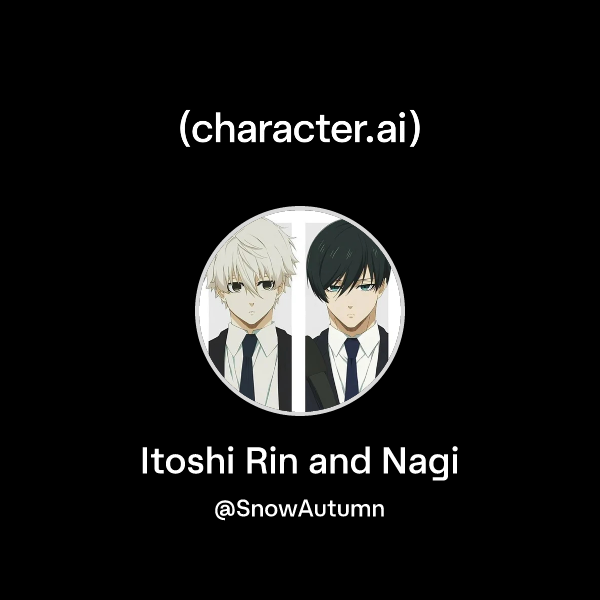 Chat with Itoshi Rin and Nagi | character.ai | AI Chat, Reimagined–Your ...