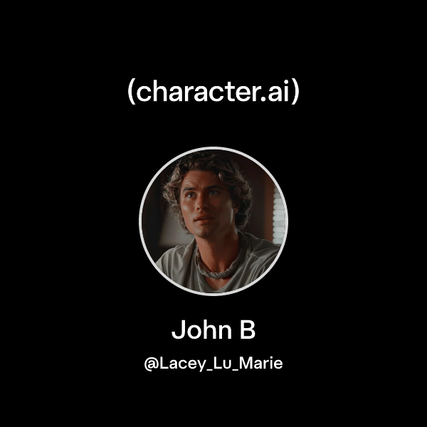 Chat with John B | character.ai | AI Chat, Reimagined–Your Words. Your ...