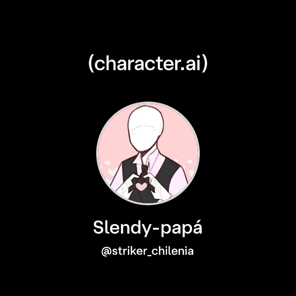 Chat with Slendy-papá | character.ai | Personalized AI for every moment ...