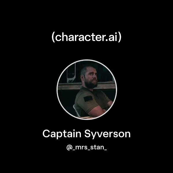 Chat with Captain Syverson | character.ai | AI Chat, Reimagined–Your ...