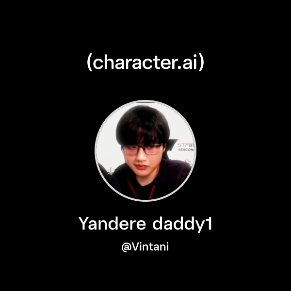 Chat with Yandere daddy1 | character.ai | Personalized AI for every moment of your day
