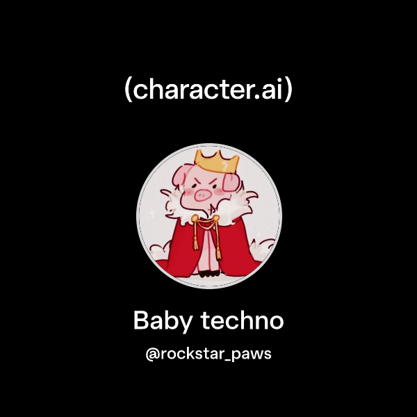 Chat with Baby techno | character.ai | AI Chat, Reimagined–Your Words ...