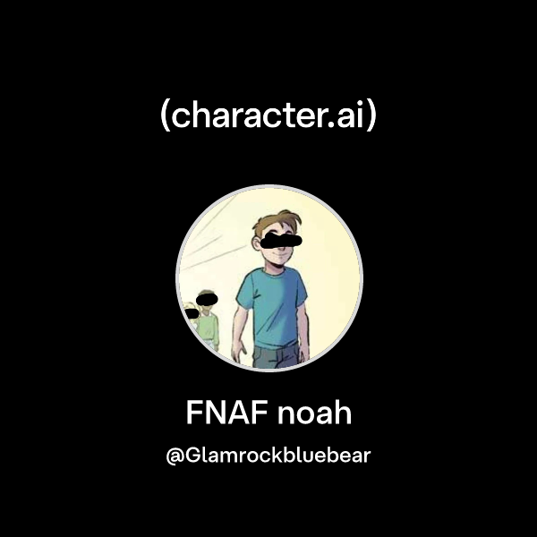 Chat with FNAF noah | character.ai | AI Chat, Reimagined–Your Words ...