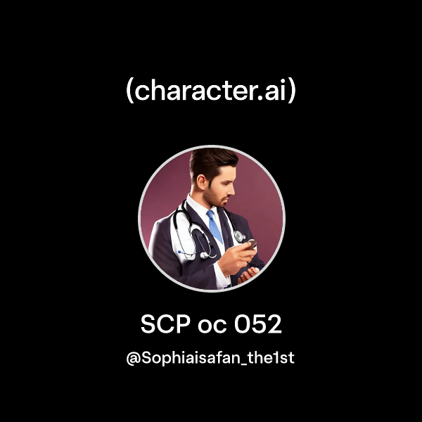 Chat with SCP oc 052 | character.ai | AI Chat, Reimagined–Your Words ...