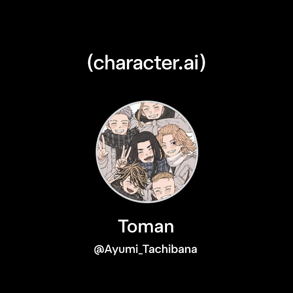 Chat with Toman | character.ai | AI Chat, Reimagined–Your Words. Your ...