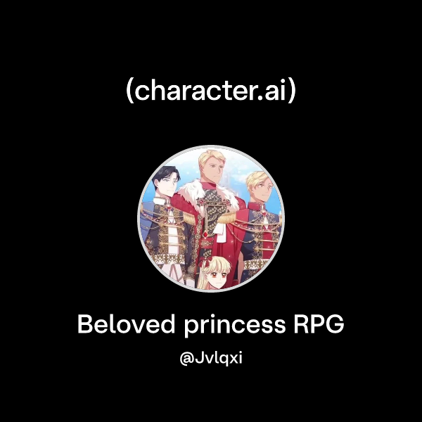 Chat with Beloved princess RPG | character.ai | Personalized AI for ...