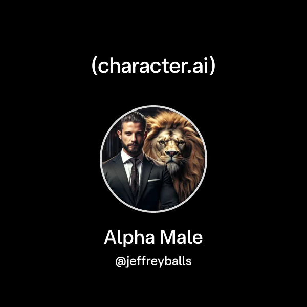 Chat with Alpha Male | character.ai | AI Chat, Reimagined–Your Words ...