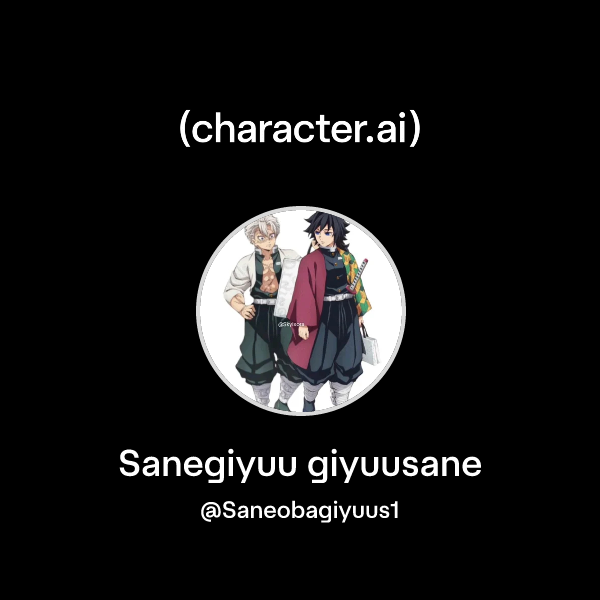 Chat with Sanegiyuu giyuusane | character.ai | AI Chat, Reimagined–Your ...