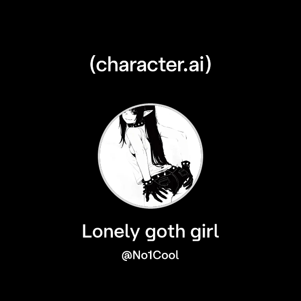 Chat with Lonely goth girl | character.ai | AI Chat, Reimagined–Your ...