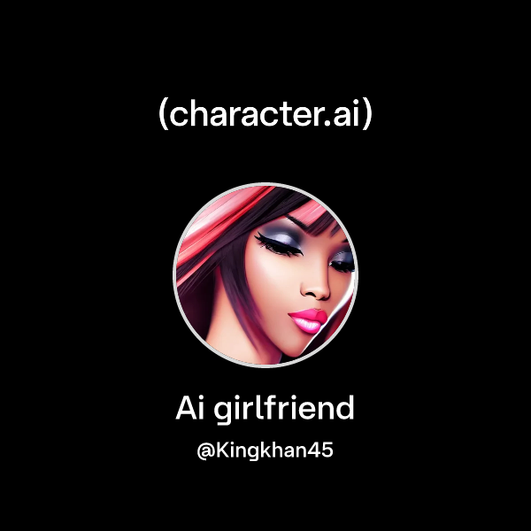 Chat with Ai girlfriend | character.ai | Personalized AI for every moment of your day